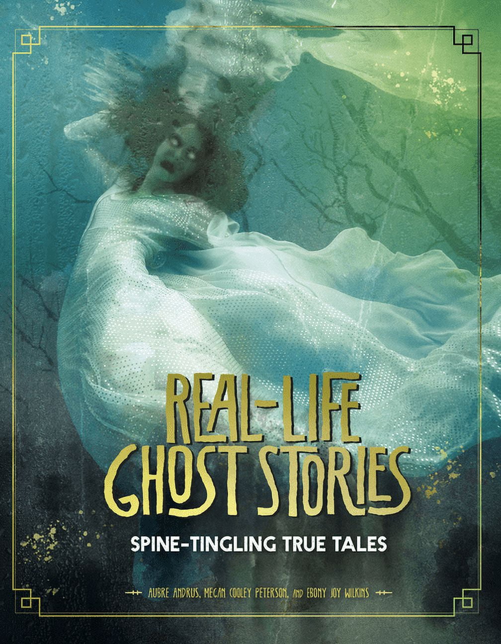 Real-Life Ghost Stories Real-Life Ghost Stories: Spine-Tingling True ...