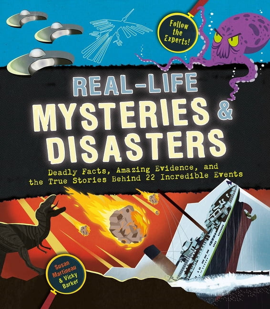 Real-Life Mysteries & Disasters: Deadly Facts, Amazing Evidence, and ...