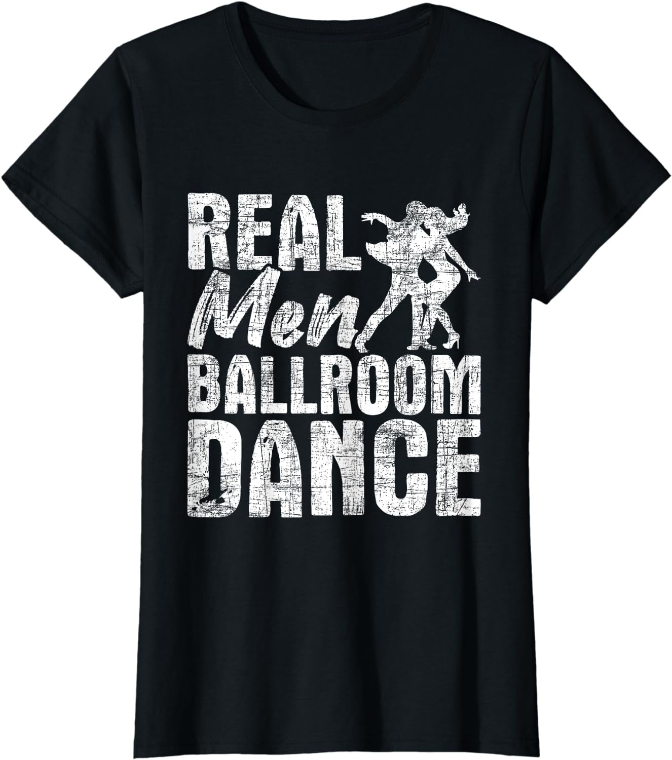Real Men Ballroom Dance - Dancing Pair Couple Choreography T-Shirt ...