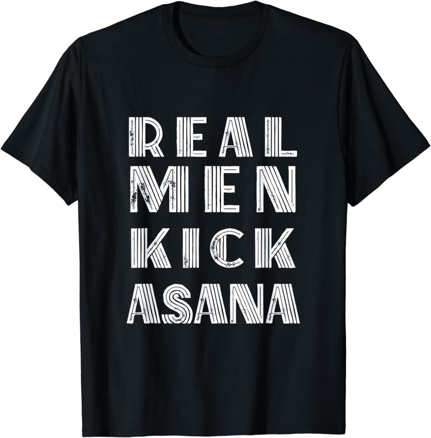 Real Men Kick Asana Funny Hot Yogi Retro Mens Yoga Novelty T-Shirt ...