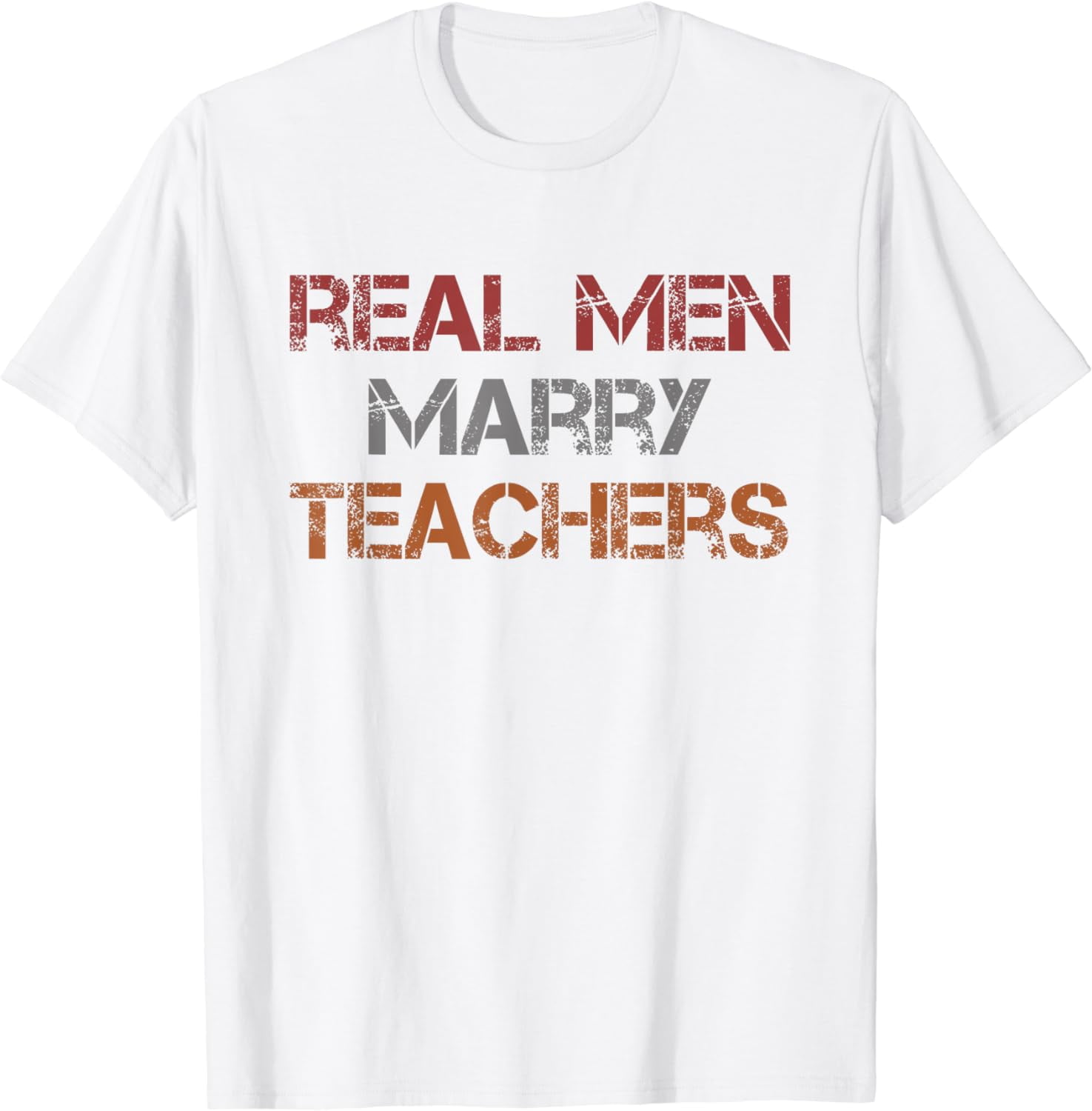 Real Men Marry Teachers T-Shirt Funny Husband Wife Gifts - Walmart.com