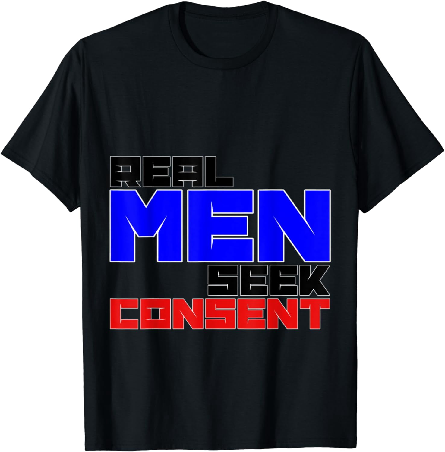 Real Men Seek Consent T-Shirt - Walmart.com