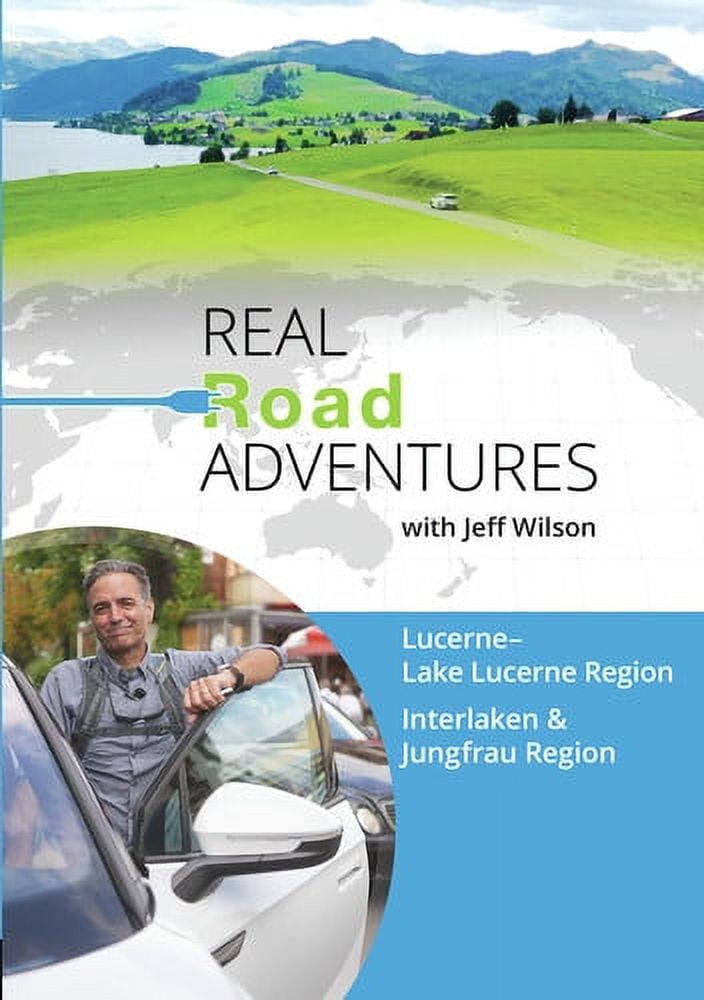 Real Road Adventures: Lucerne-Lake Lucerne Region And Interlaken ...