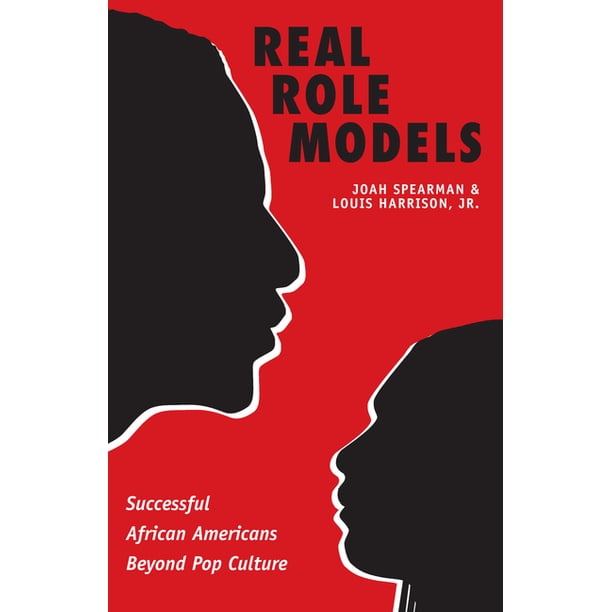 Real Role Models : Successful African Americans Beyond Pop Culture ...