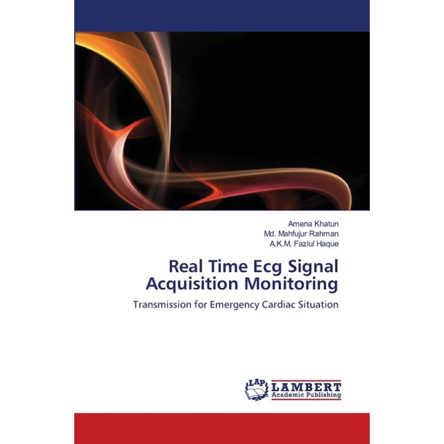Real Time Ecg Signal Acquisition Monitoring (Paperback) - Walmart.com Real Time Ecg Signal Acquisition Monitoring (Paperback) - Walmart.com