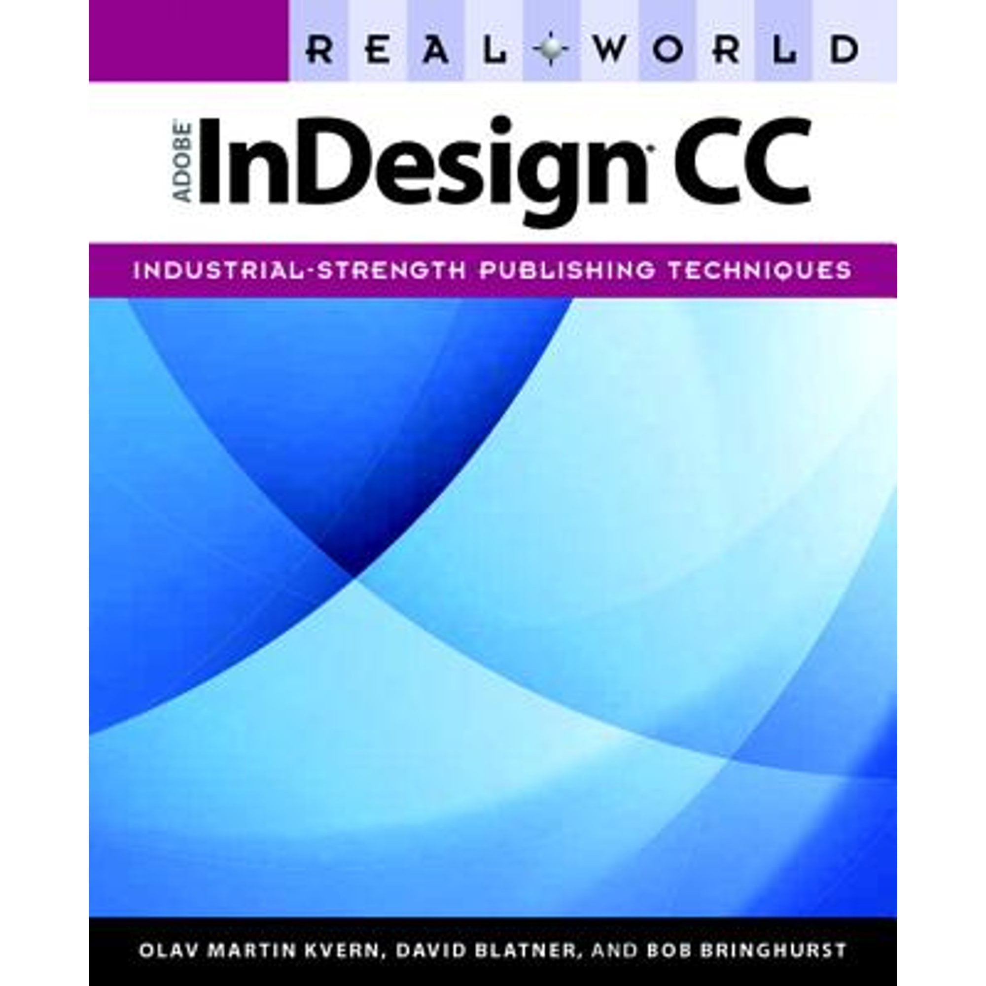 Pre-Owned Real World Adobe Indesign CC (Paperback) 0321930711 ...