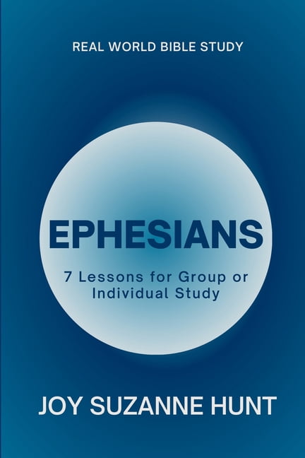 Real World Bible Study Ephesians (Real World Bible Study): 7 Lessons ...
