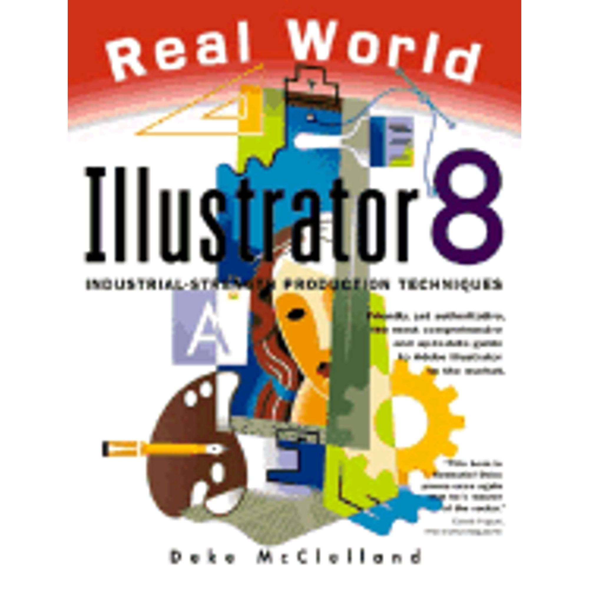 Pre-Owned Real World Illustrator 8: Industrial-Strength Production ...