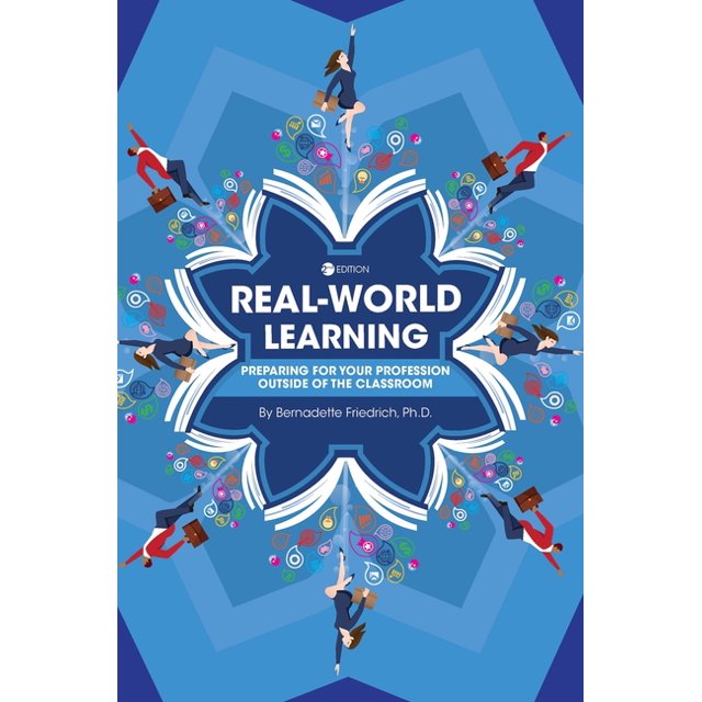 Real-World Learning : Preparing for Your Profession Outside of the ...