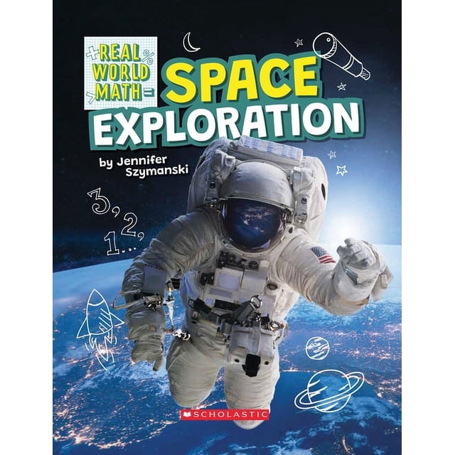 Real World Math Space Exploration (Real World Math): Volume 3 ...