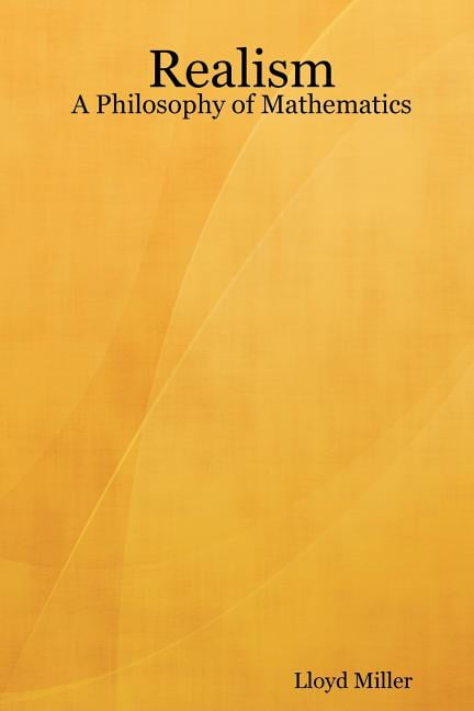 Realism : A Philosophy of Mathematics (Paperback) - Walmart.com