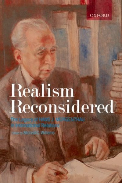 Pre-Owned Realism Reconsidered: The Legacy of Hans Morgenthau in ...