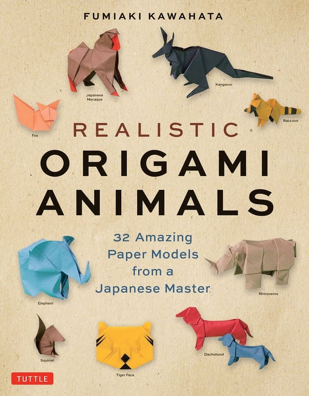 Realistic Origami Animals: 32 Amazing Paper Models from a Japanese ...