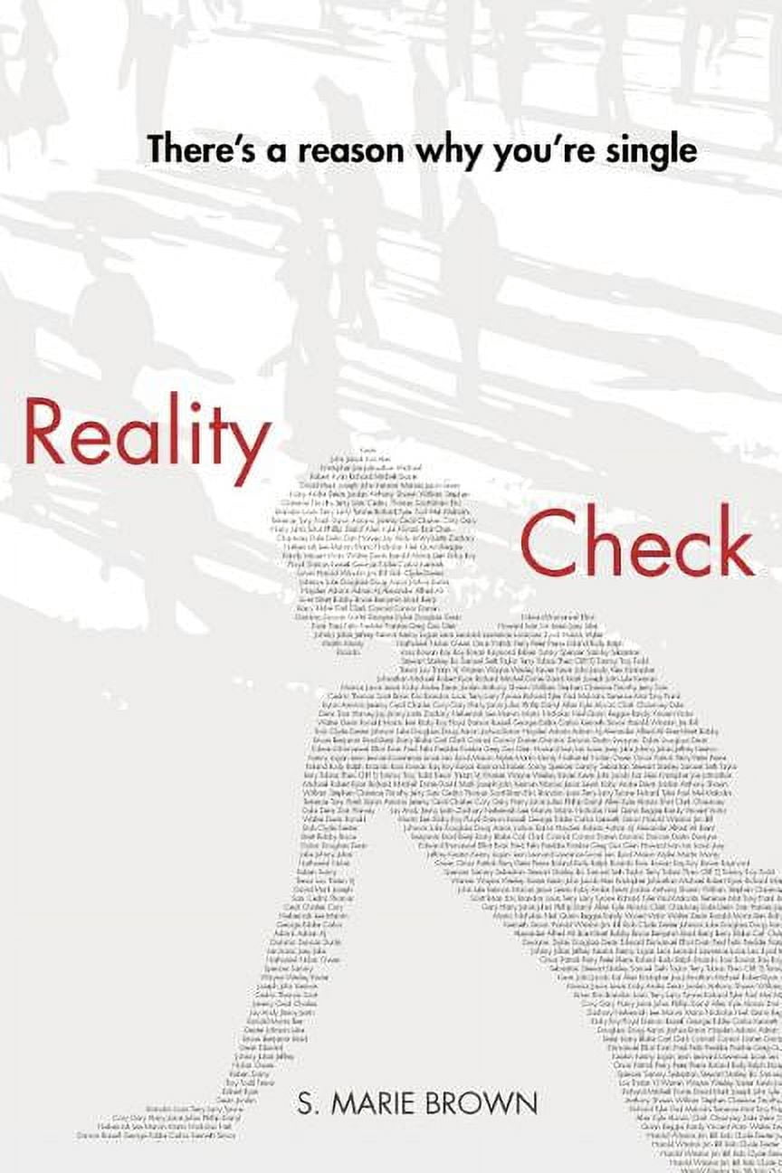 Reality Check: There's a Reason Why You're Single (Paperback) - Walmart.com
