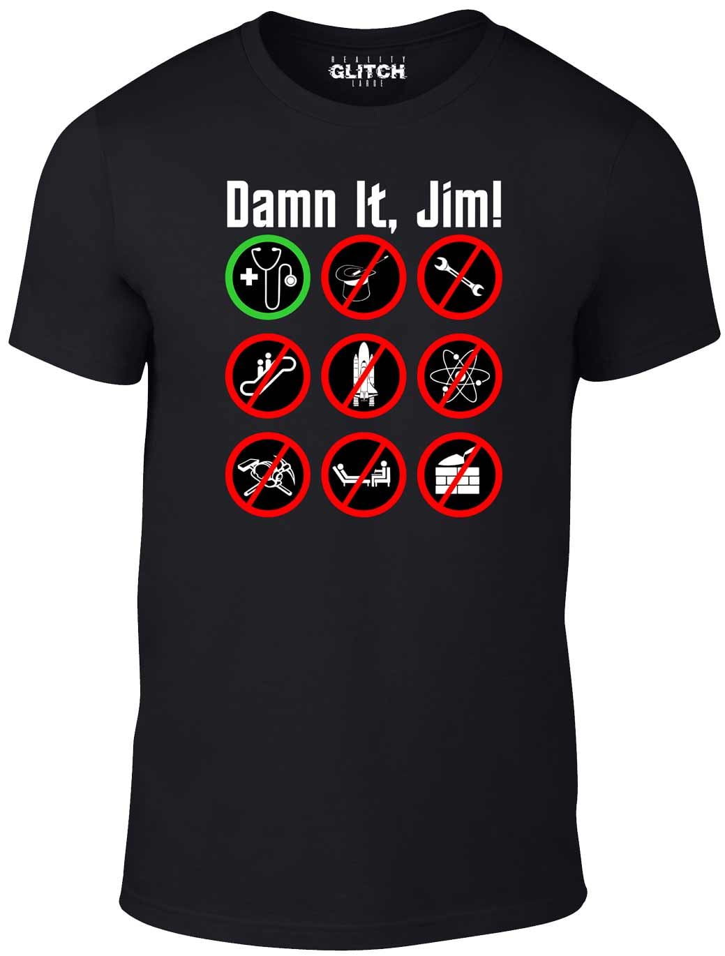 Reality Glitch Men's Damn It Jim T-Shirt Funny TV Show Inspired ...