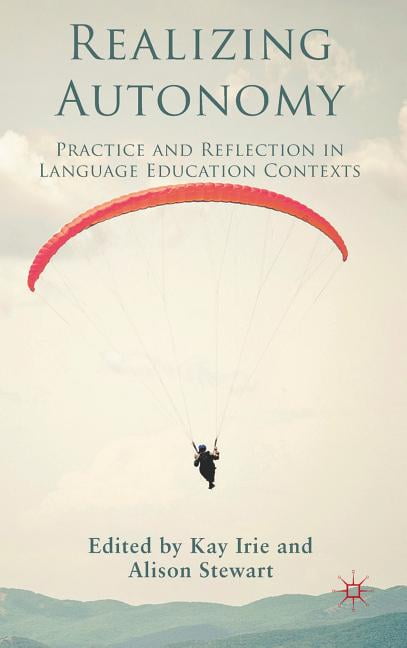 Realizing Autonomy: Practice and Reflection in Language Education ...