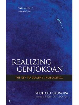 Realizing Genjokoan: The Key to Dogen's Shobogenzo - Walmart.com