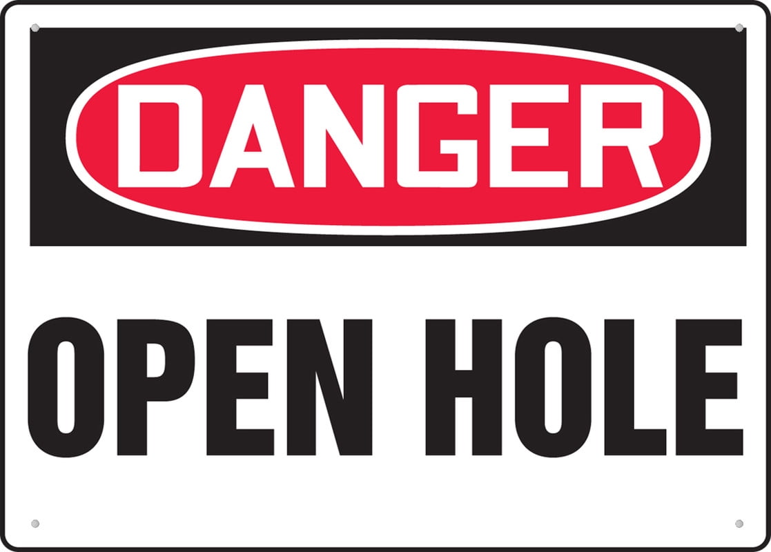 Really Big Signs Danger Safety Sign Open Hole 8X12 Inch Rust Free ...