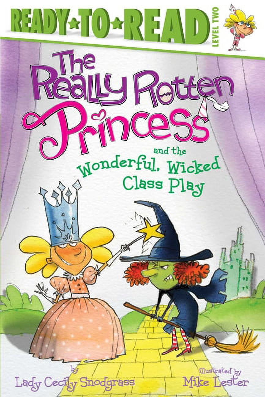Really Rotten Princess: The Really Rotten Princess and the Wonderful ...