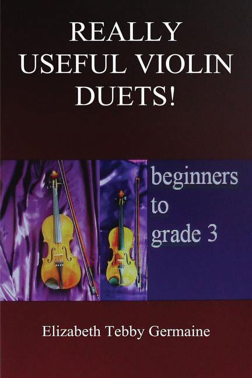 Really Useful Violin Duets! Beginners to grade 3 (Paperback) - Walmart.com
