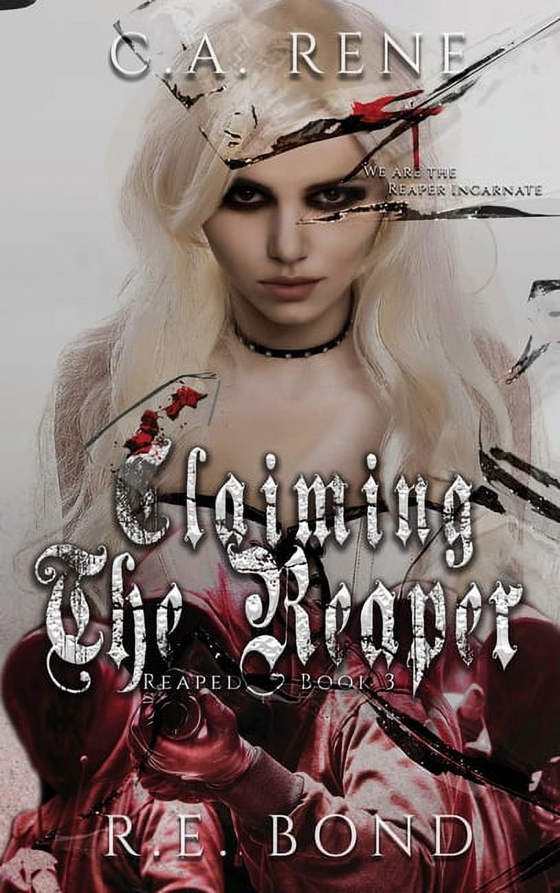 Reaped Claiming the Reaper, Book 3, (Hardcover) - Walmart.com