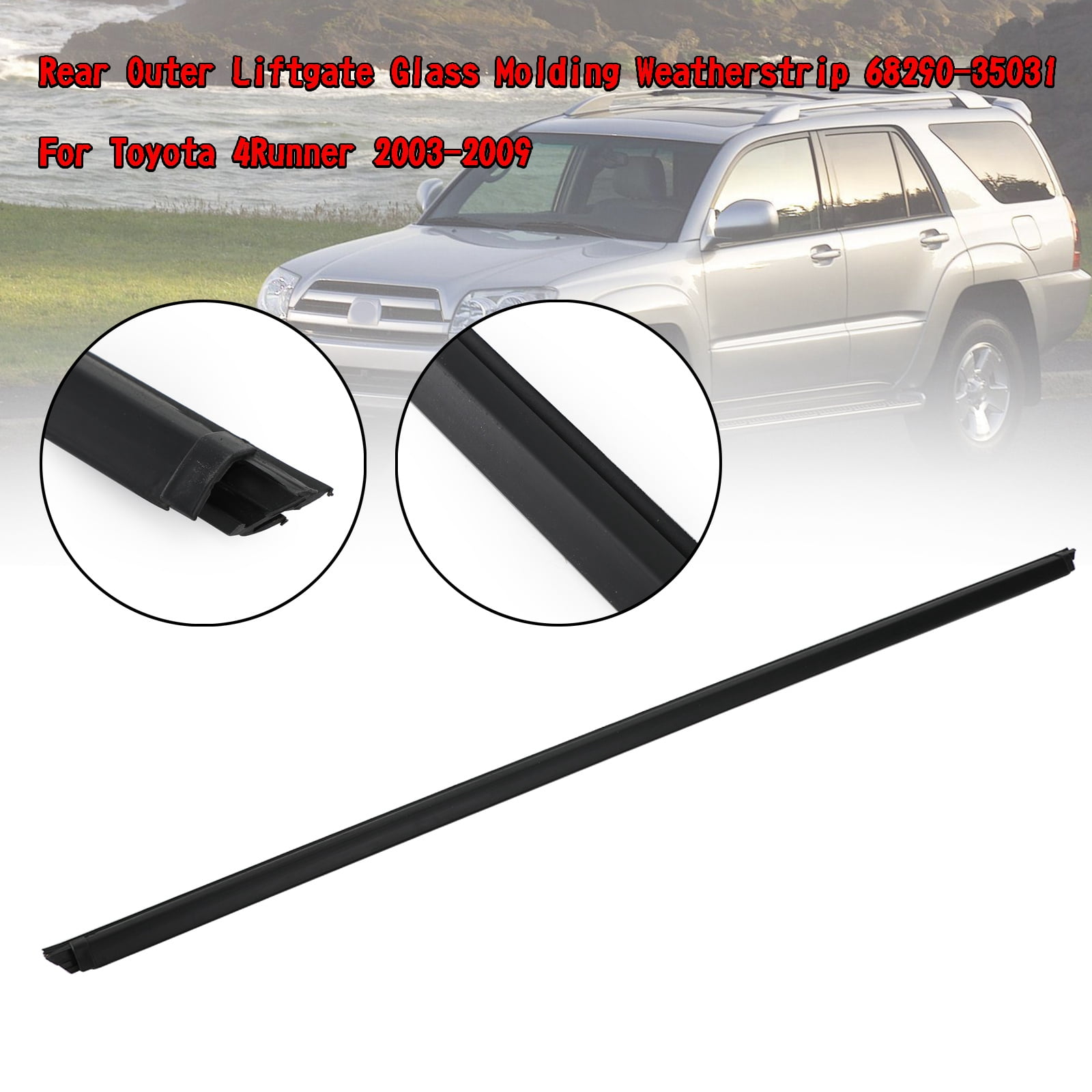 Rear Liftgate Glass Molding Weatherstrip 68290-35031 For Toyota 4Runner ...