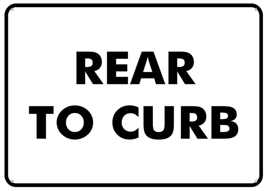 Rear To Curb Sign Outdoor Metal Sign - 12 X 8 Metal Signs For Business ...