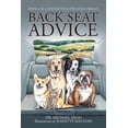 Rear View Wisdom Back Seat Advice: More Life Lessons From Treating ...