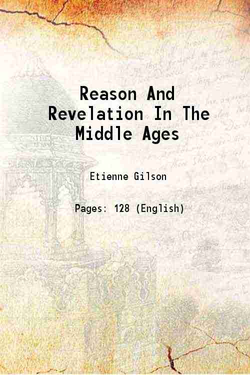 Reason And Revelation In The Middle Ages 1938 [Hardcover] - Walmart.com