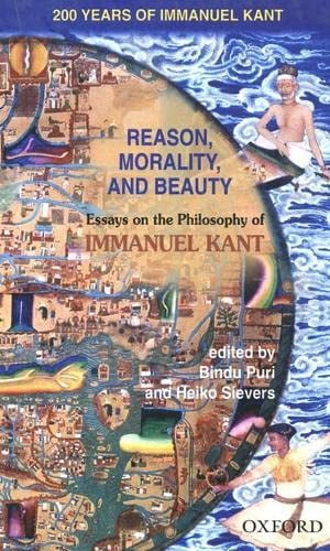 Pre-Owned Reason, Morality, and Beauty: Essays on the Philosophy of ...