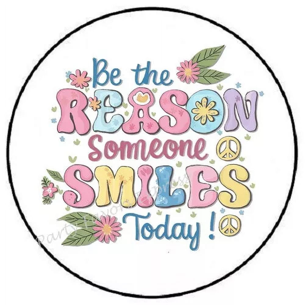 Be The Reason Someone Smiles Today Sticker Party Favors Sticker ...