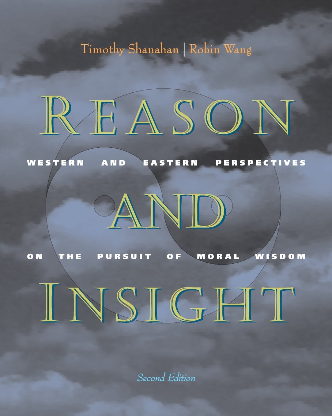 Reason and Insight: Western and Eastern Perspectives on the Pursuit of ...