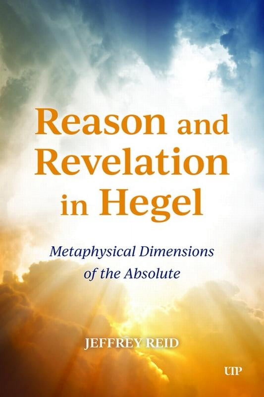Reason and Revelation in Hegel: Metaphysical Dimension of the Absolute ...