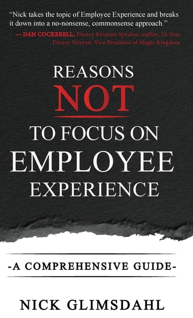 Reasons NOT to Focus on Employee Experience: A Comprehensive Guide ...