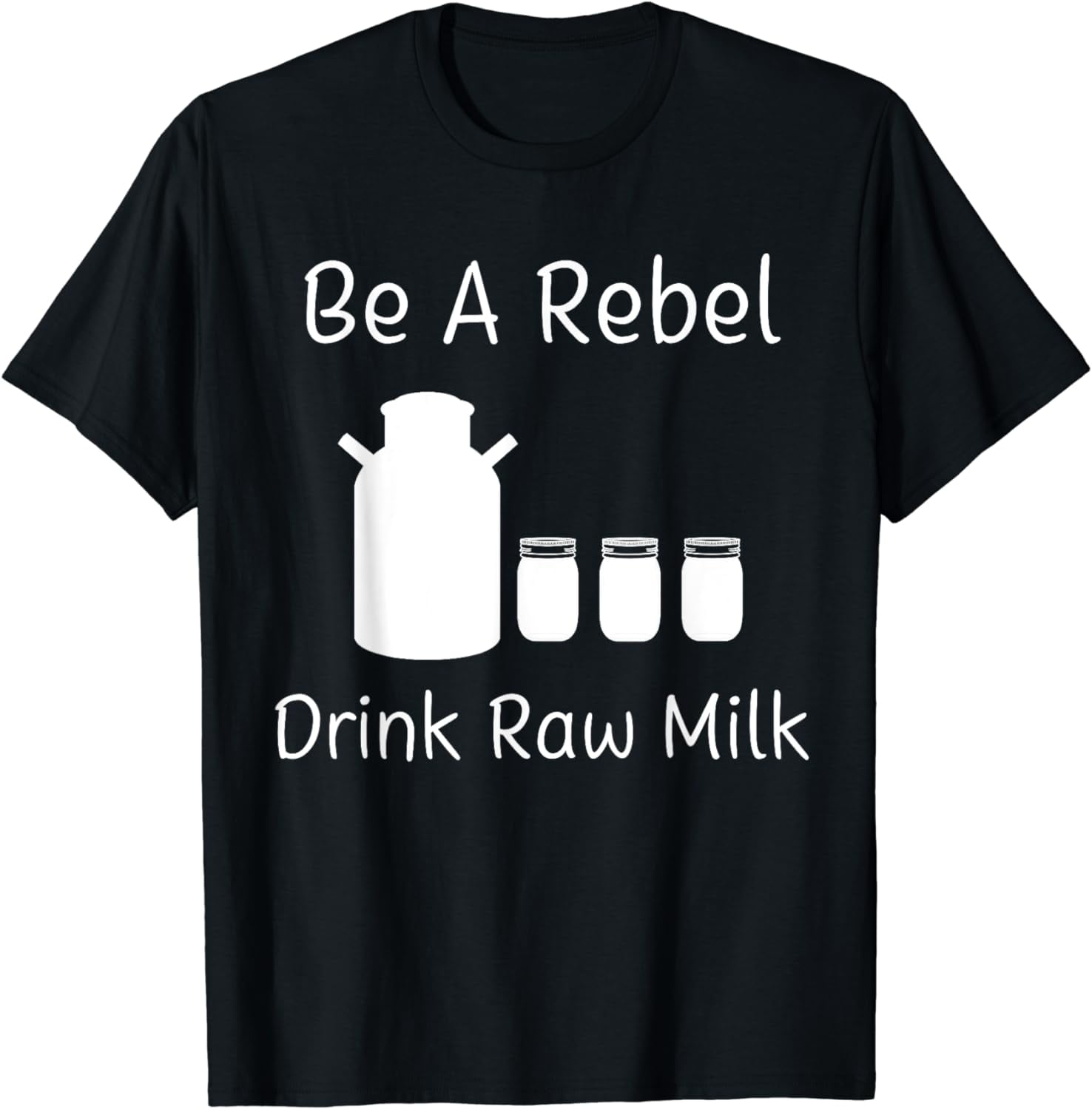 Rebel Drink Raw Milk Homestead Dairy Cow Ranch Farm Cheese T-Shirt ...