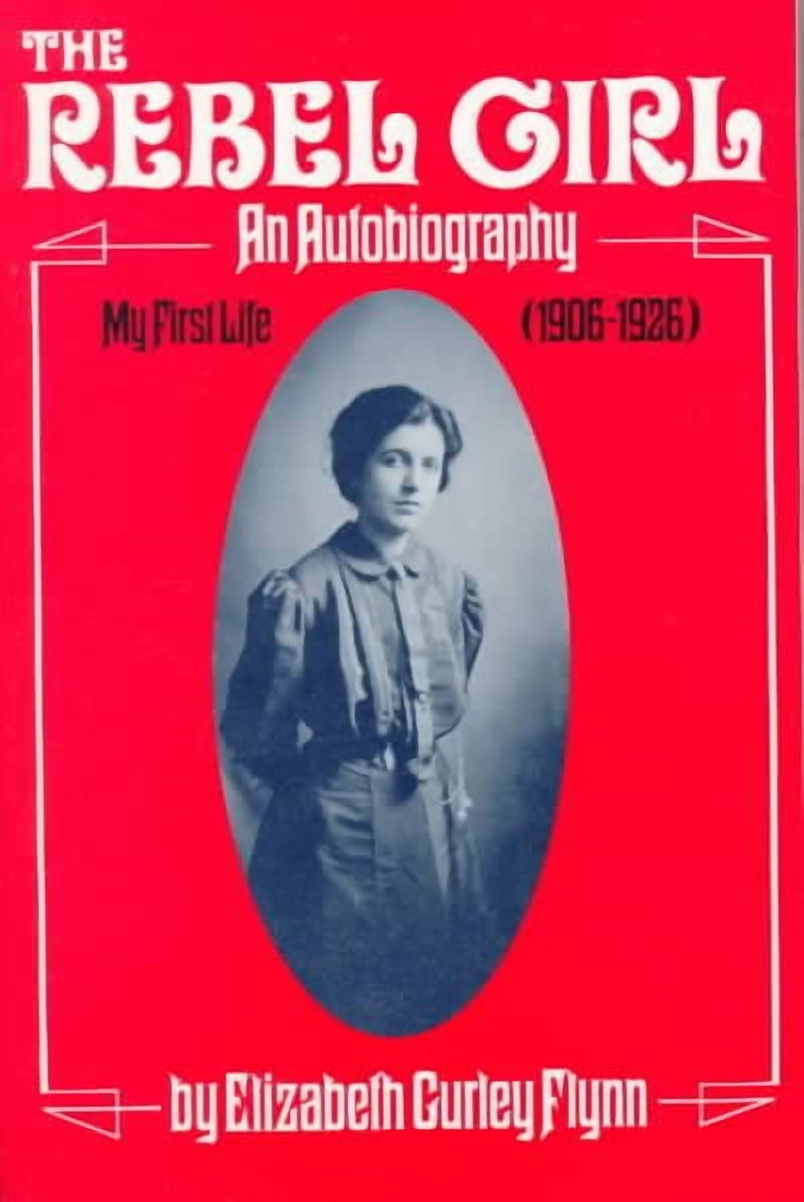 Rebel Girl : An Autobiography, My First Life - Walmart.com
