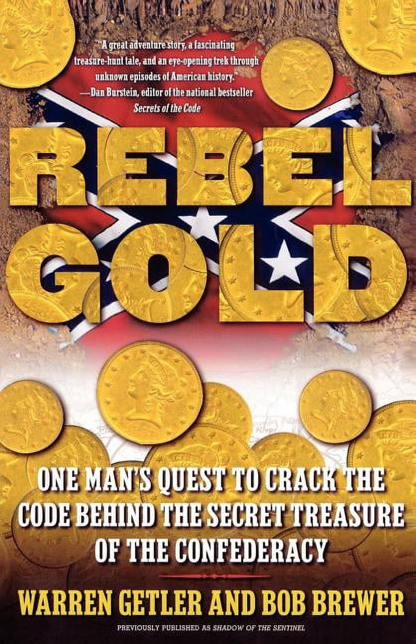 Rebel Gold: One Man's Quest to Crack the Code Behind the Secret ...