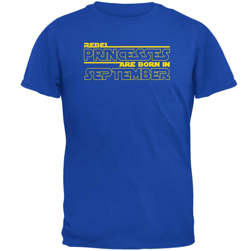 Rebel Princesses are Born in September Mens Soft T Shirt - Walmart.com
