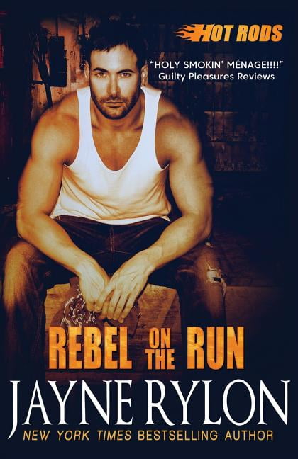 Rebel on the Run (Paperback) by Jayne Rylon - Walmart.com