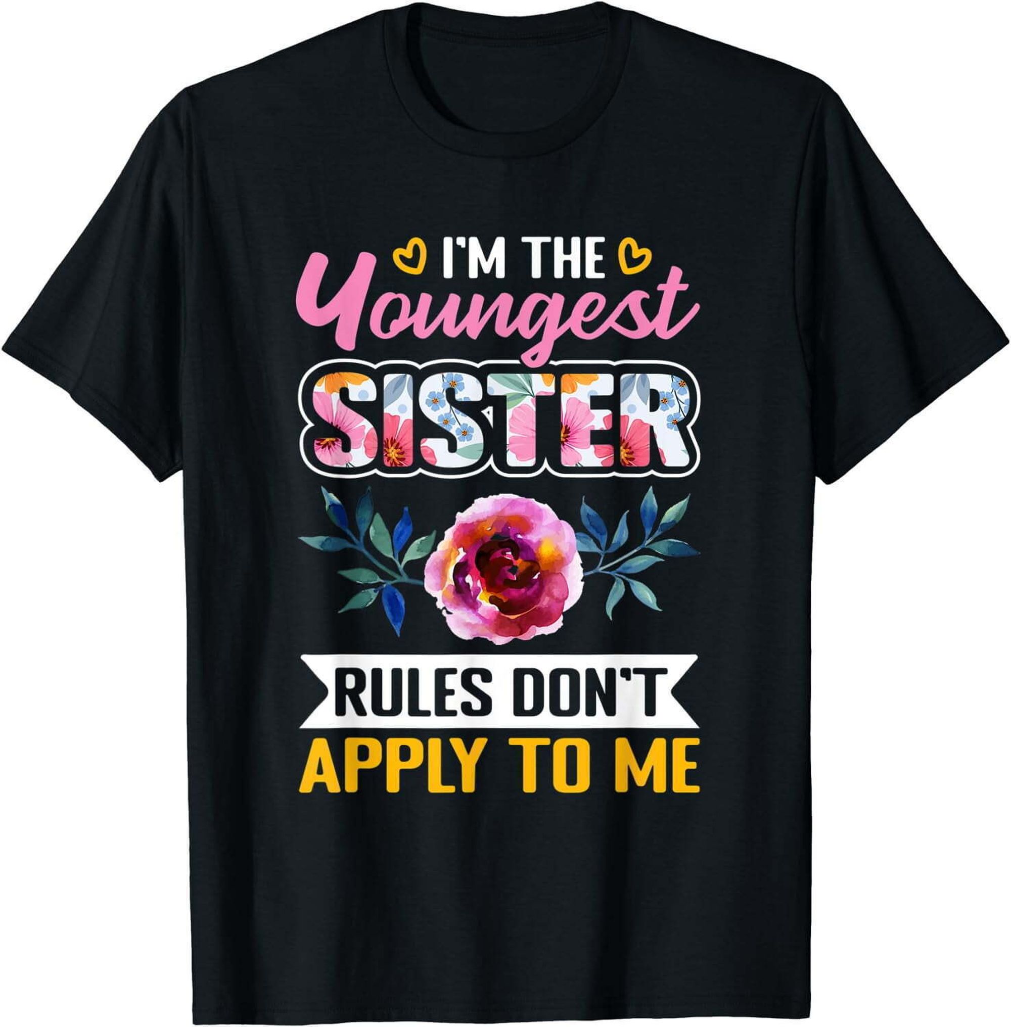 Rebellious Youngest Sister T-Shirt: Defying Rules with Humor - Walmart.com