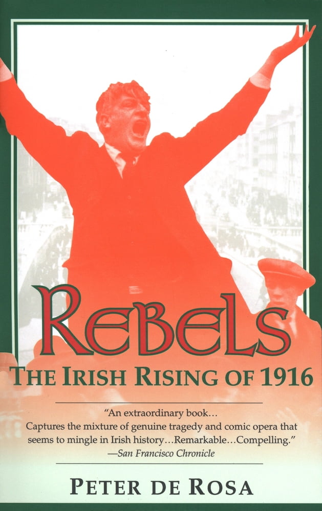 Pre-Owned Rebels: The Irish Rising of 1916 (Paperback) 0449906825 9780449906828 - Walmart.com