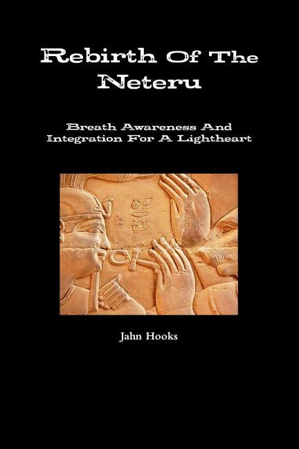 Rebirth of the Neteru, (Paperback) - Walmart.com