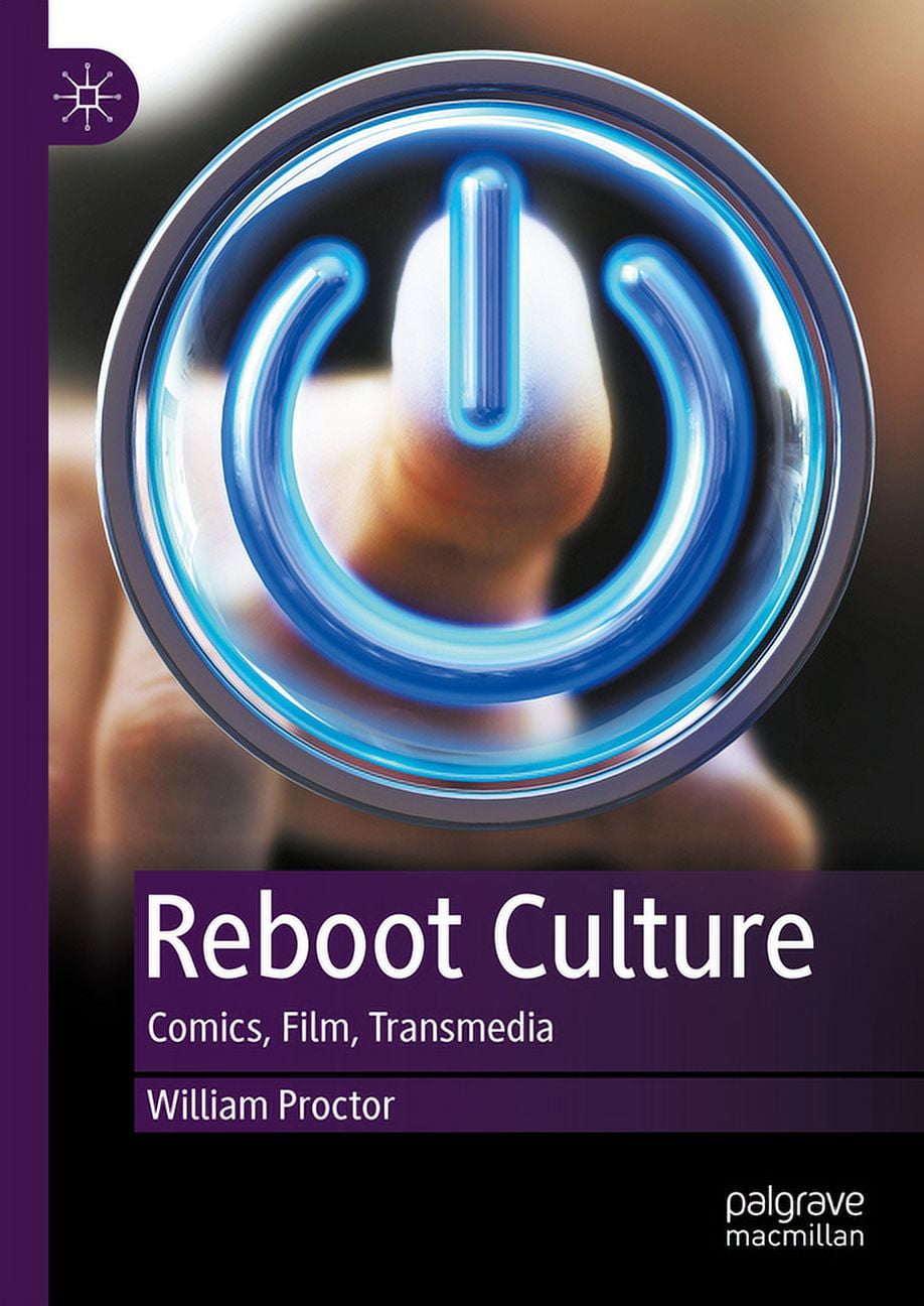 Reboot Culture: Comics, Film, Transmedia (Hardcover) - Walmart.com