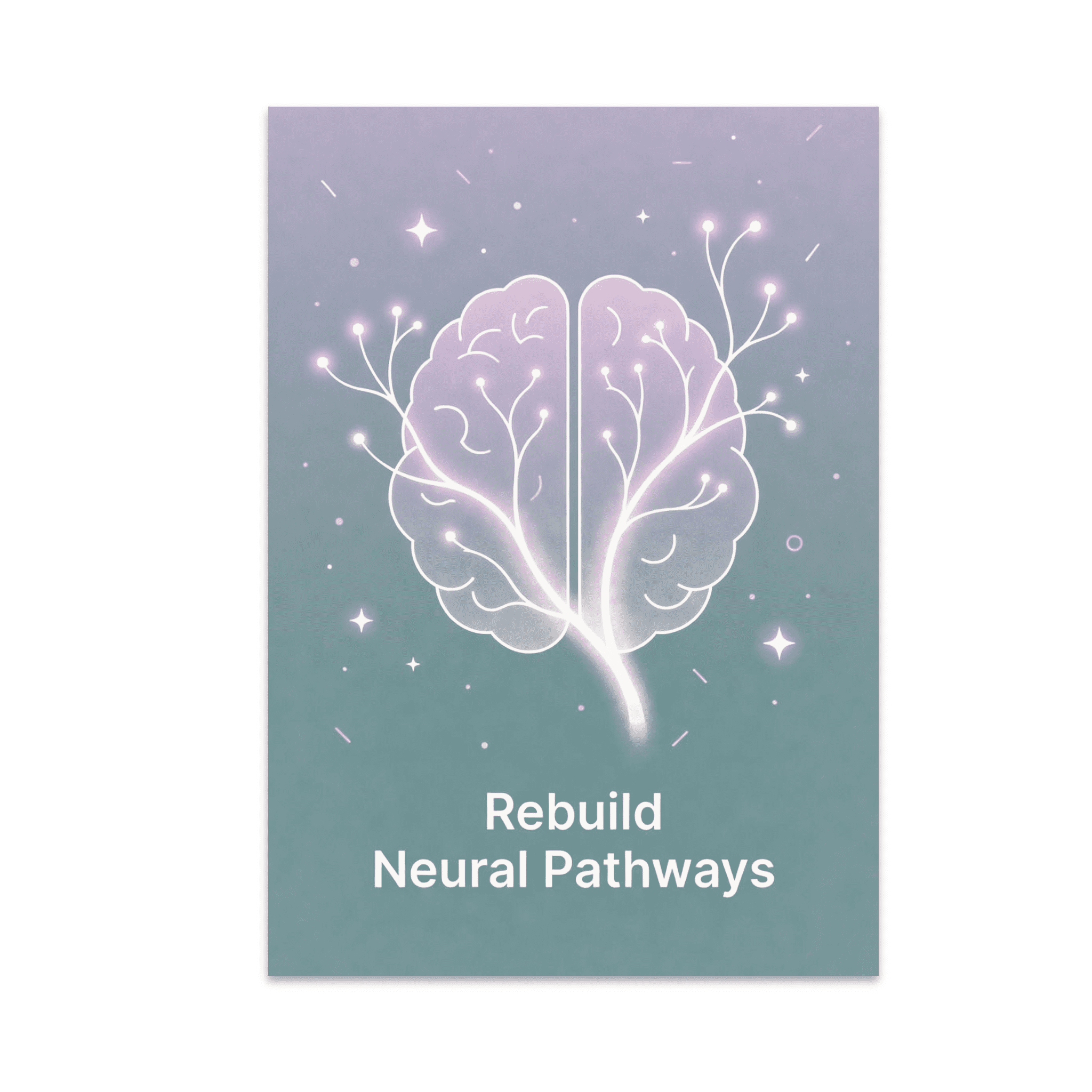 Rebuild Neural Pathways Poster - Cognitive Rehab Therapist - 13x19 ...