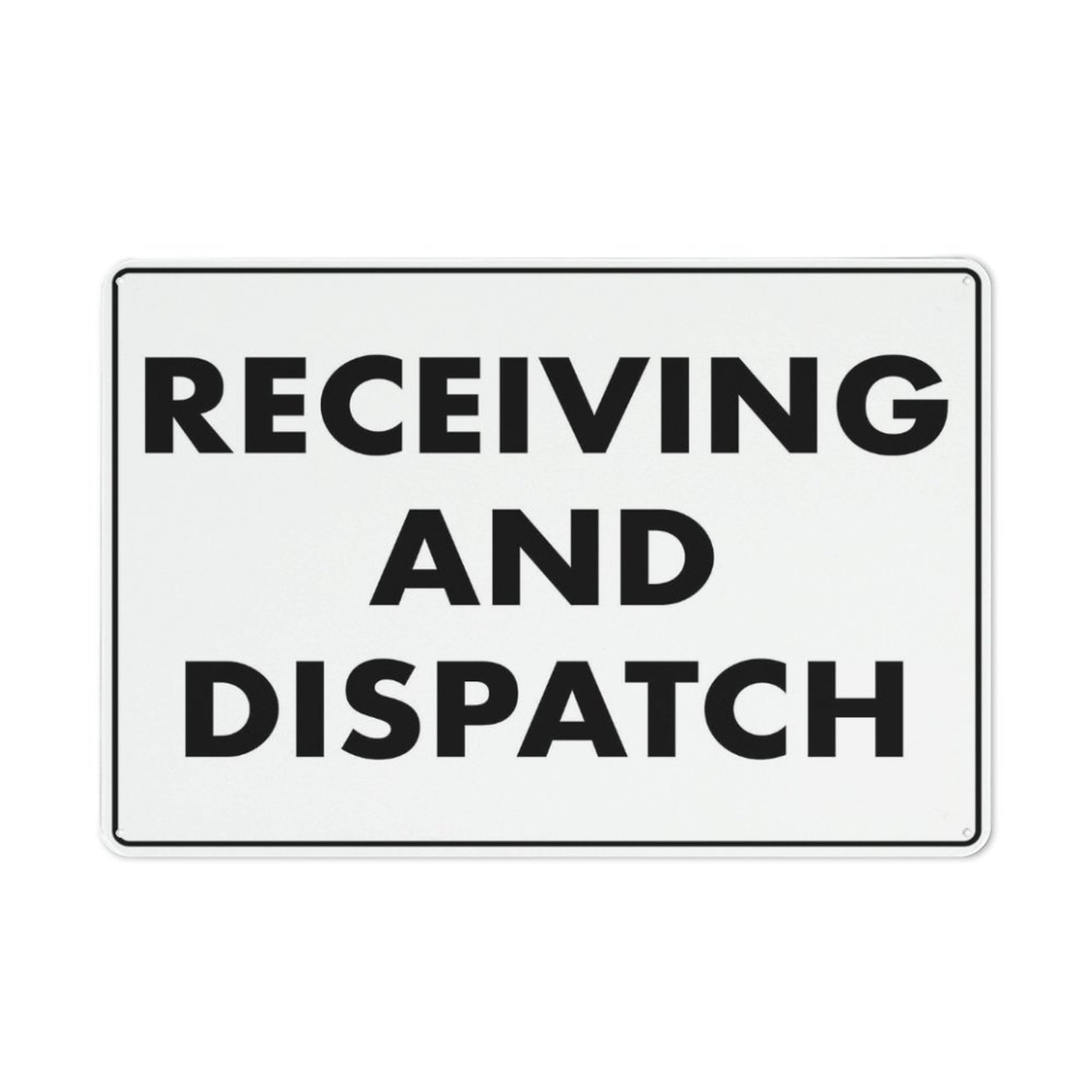Receiving And Dispatch Sign 12 X 8 Inches Reflective Aluminum Metal ...