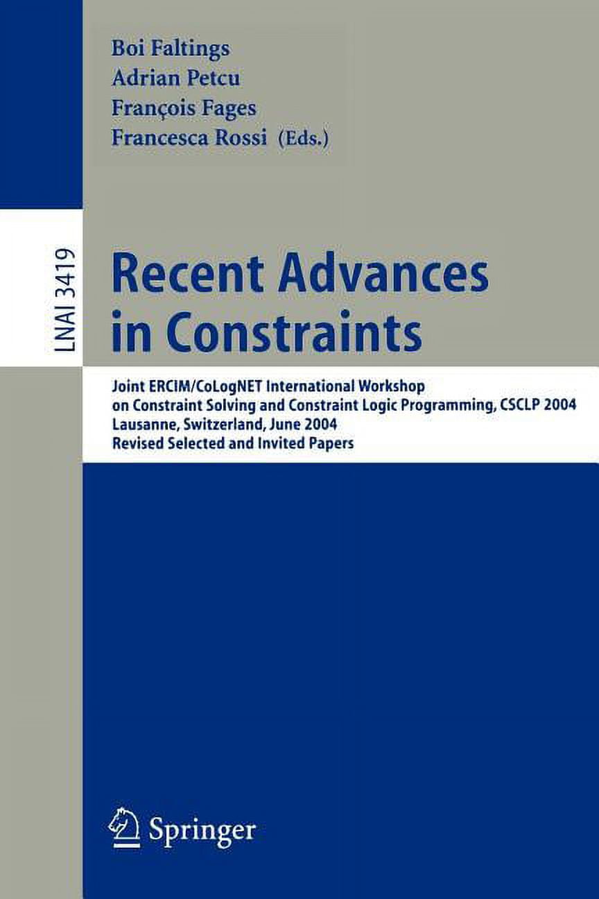 Recent Advances In Constraints Joint Ercim Colognet International Workshop On Constraint