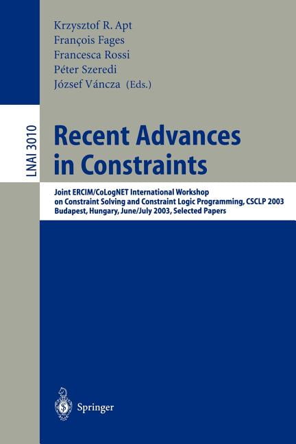 Recent Advances in Constraints: Joint Ercim/Colognet International ...