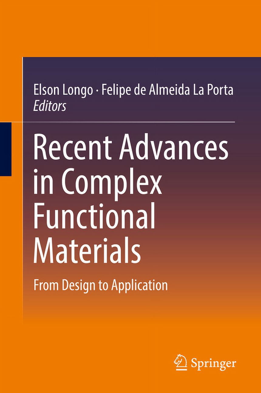 Recent Advances in Complex Functional Materials: From Design to ...