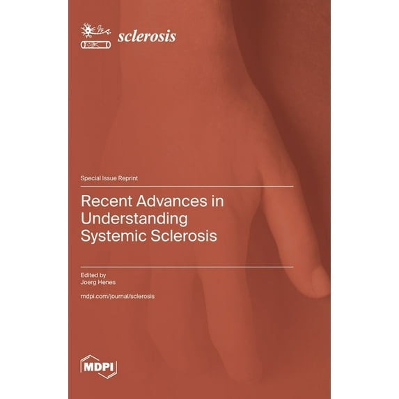 Recent Advances in Understanding Systemic Sclerosis, (Hardcover ...