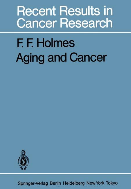 Recent Results in Cancer Research: Aging and Cancer (Paperback ...